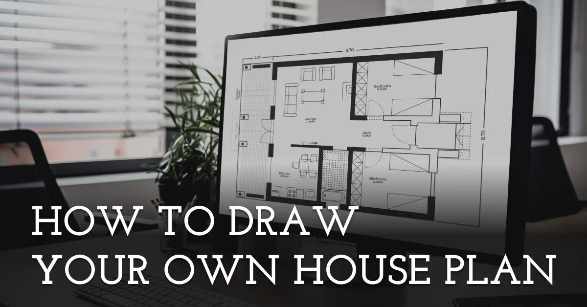 Draw Your Own House Plans